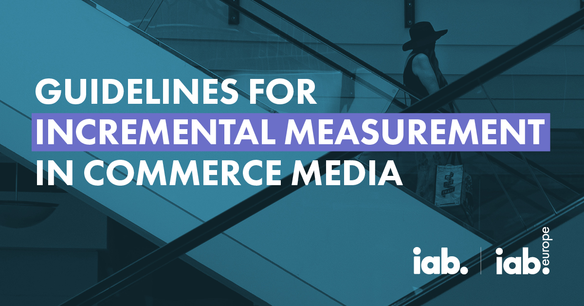 IAB releases commerce media incremental measurement guide - Retail ...